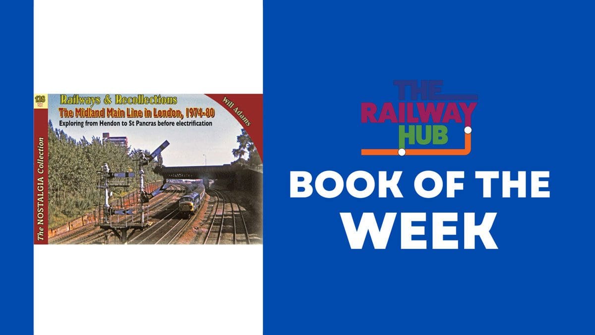 Book of the Week: Railways and Recollections | The Railway Hub